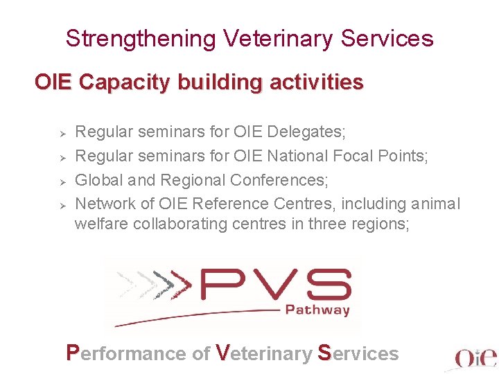 The OIE PVS Pathway Third OIE Global Conference