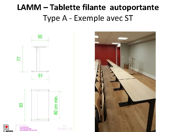 LAMM Tablette filante autoportante Type A Exemple avec