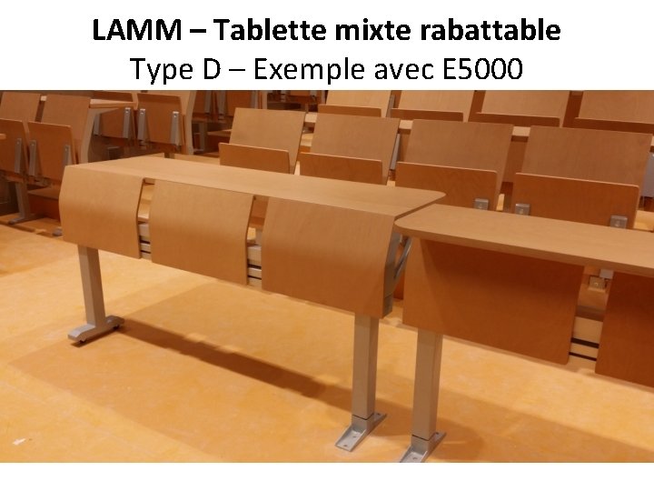 LAMM Tablette filante autoportante Type A Exemple avec