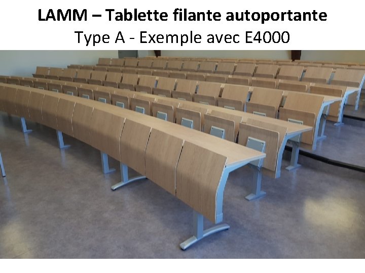 LAMM Tablette filante autoportante Type A Exemple avec