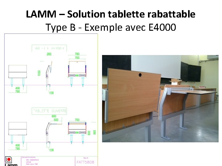LAMM Tablette filante autoportante Type A Exemple avec