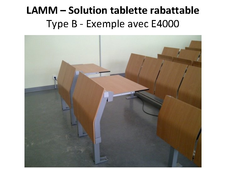 LAMM Tablette filante autoportante Type A Exemple avec