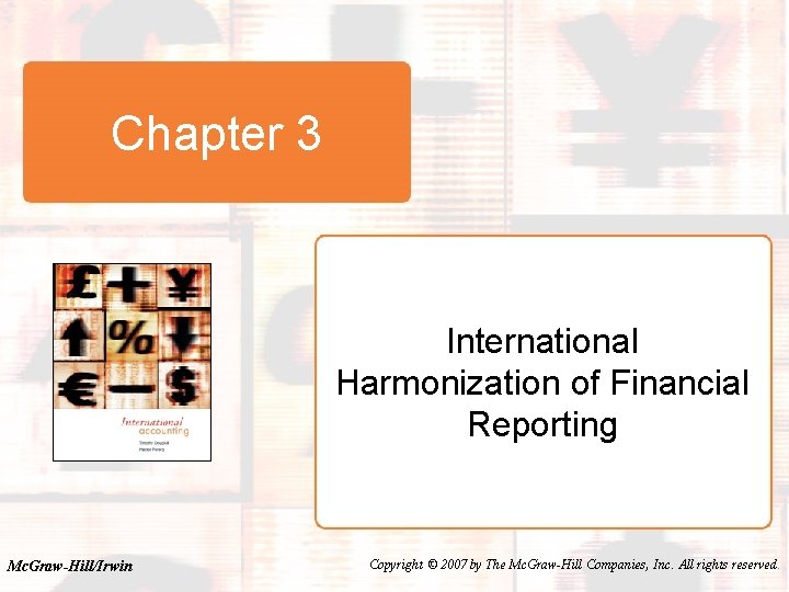 Chapter 3 International Harmonization of Financial Reporting Mc