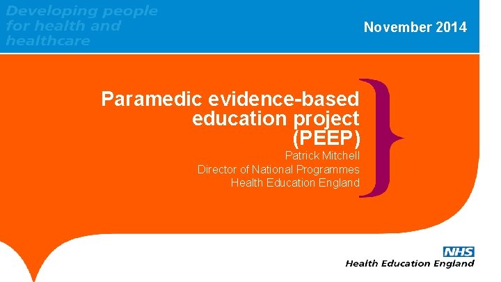 November 2014 Paramedic evidencebased education project PEEP Patrick