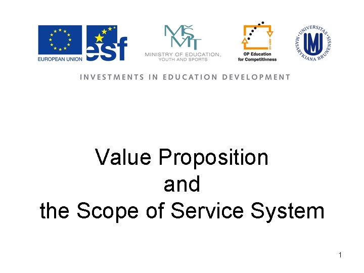 Value Proposition and the Scope of Service System