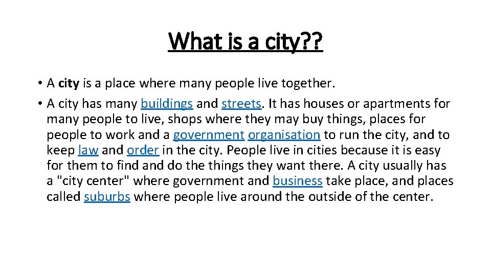 Different Cities What is a city A city
