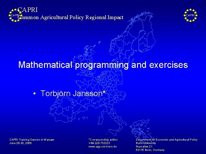 CAPRI Common Agricultural Policy Regional Impact CAPRI Mathematical