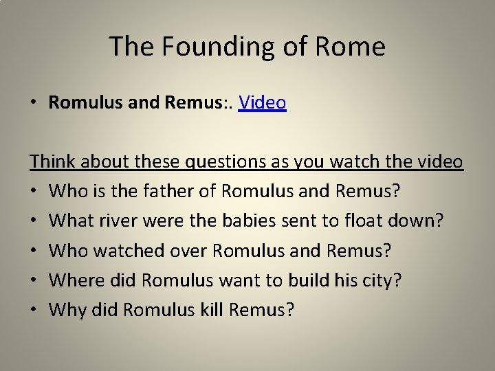 The Roman Republic The Founding of Rome Romulus