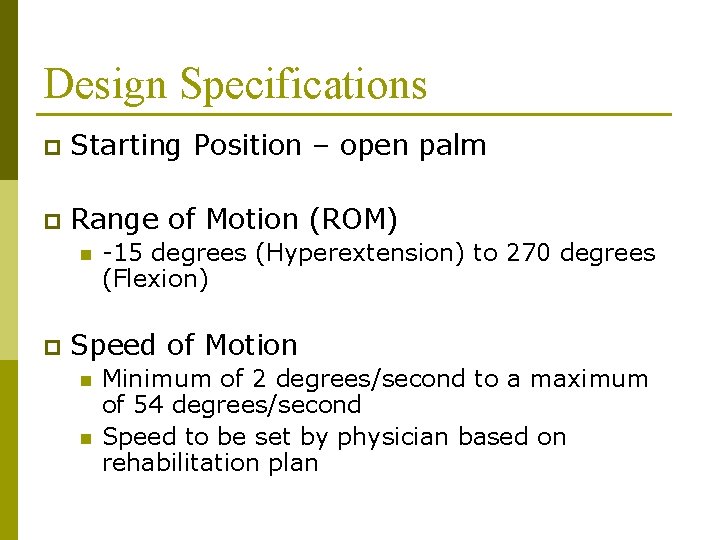 Continuous Passive Motion Hand Rehabilitation Design Team Project