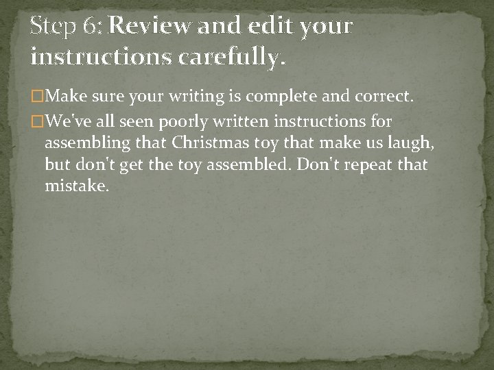 Writing Instructions By Mr Herman Step 1 Know