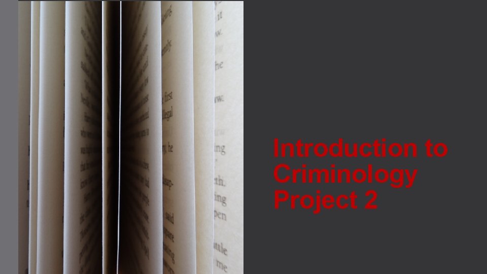 Introduction to Criminology Project 2 Second task welcome