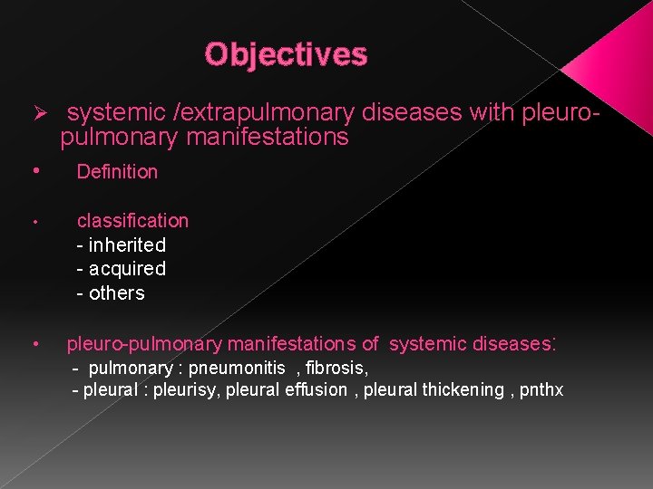 Pleuropulmonary manifestations of systemicextrapulmonary disorders part ...