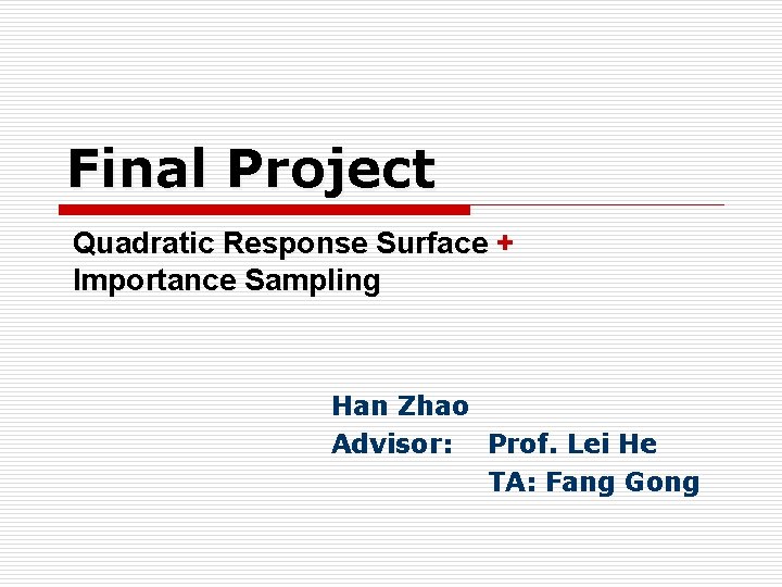 Final Project Quadratic Response Surface Importance Sampling Han