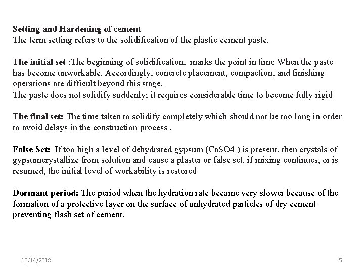 Hydration of cement The chemical reactions that take