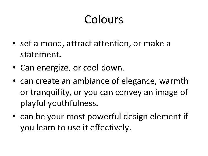 Colour Wheel Theory Colours set a mood attract