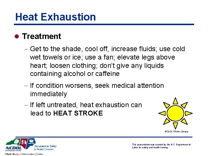 Heat Stress Presented by This presentation was created