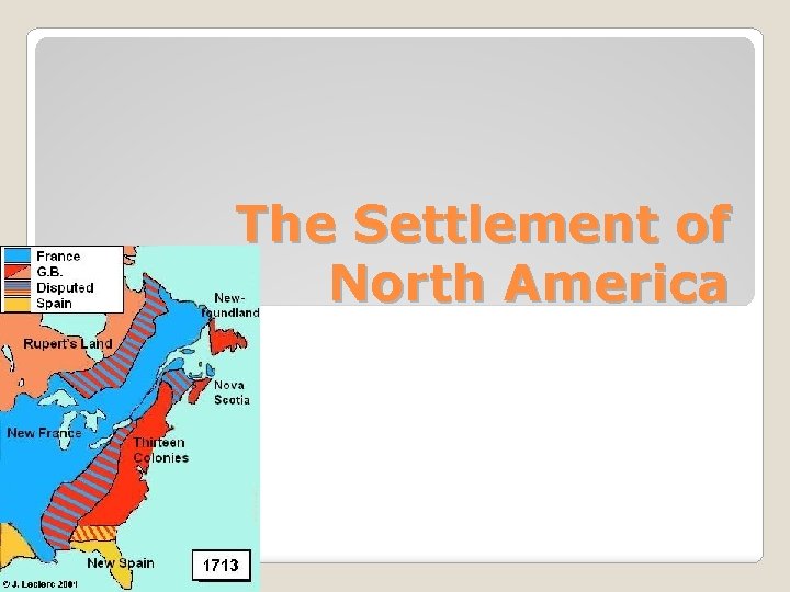 The Settlement of North America What was Columbus