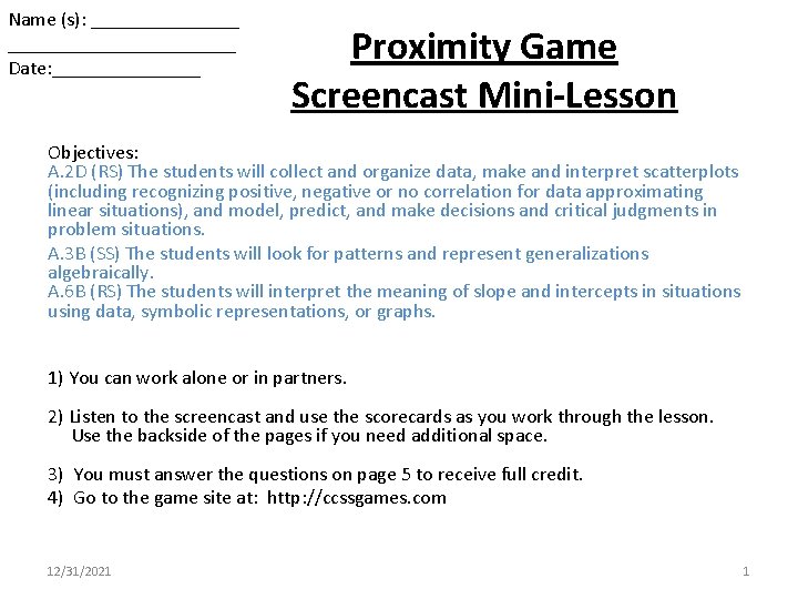 Name s Date Proximity Game Screencast MiniLesson Objectives