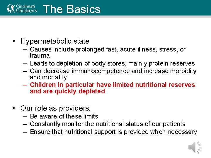 Nutrition for the Pediatric Surgical Patient Objectives Provide