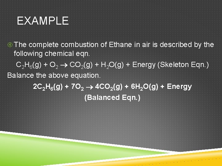 TYPES OF CHEMICAL RXNS COMBUSTION SO FAR We