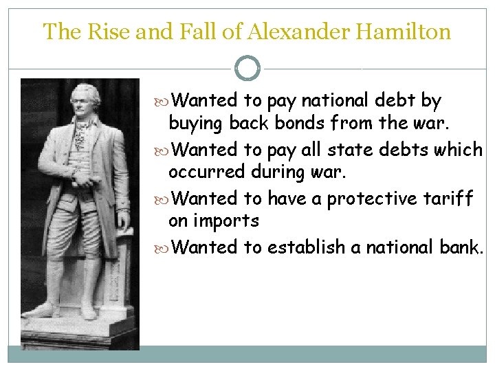 Chapter 8 A NEW NATION George Washington in