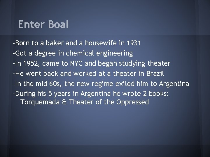 Augusto Boal Theater of the Oppressed Background Info