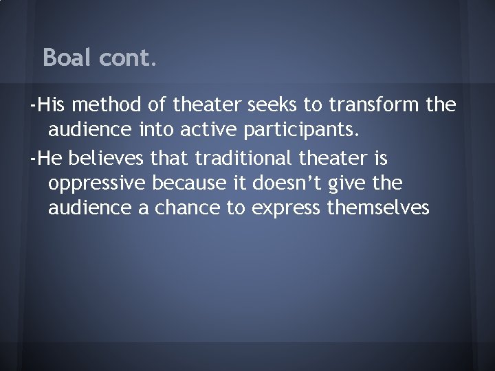 Augusto Boal Theater of the Oppressed Background Info