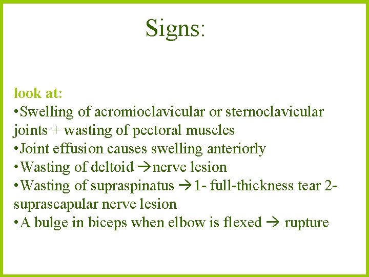 The Shoulder Pectoral Girdle 1 Symptoms The commonest