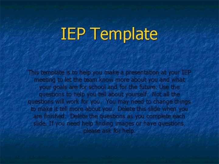 IEP Template This template is to help you