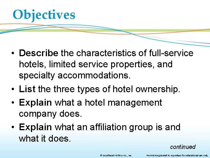 Chapter 10 The World of Lodging Objectives Describe