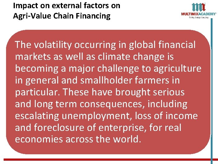 THE CHALLENGES OF FINANCING SMALL FARMERS AND MSMES