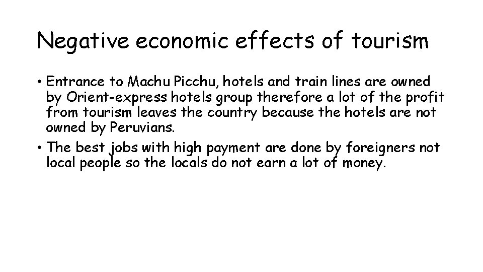 Machu Picchu Peru MIC Negative economic effects of