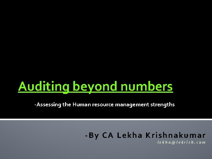 Auditing beyond numbers Assessing the Human resource management