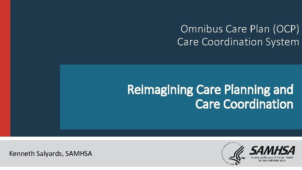 Omnibus Care Plan OCP Care Coordination System Reimagining