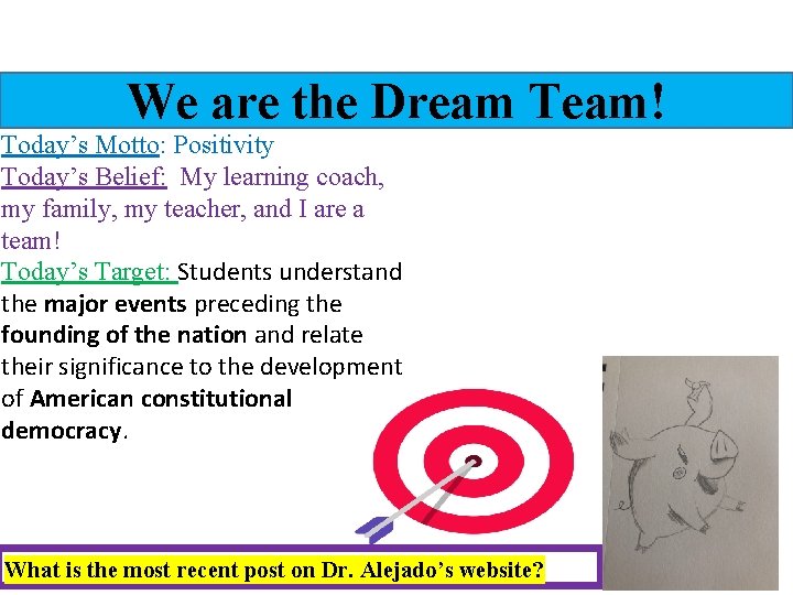 We are the Dream Team Todays Motto Positivity