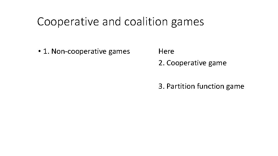Cooperative and coalition games 1 Noncooperative games Here
