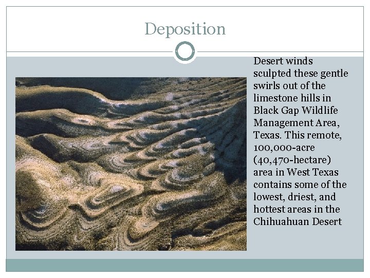 Weathering Erosion Deposition LEARNING TARGET I CAN ANALYZE