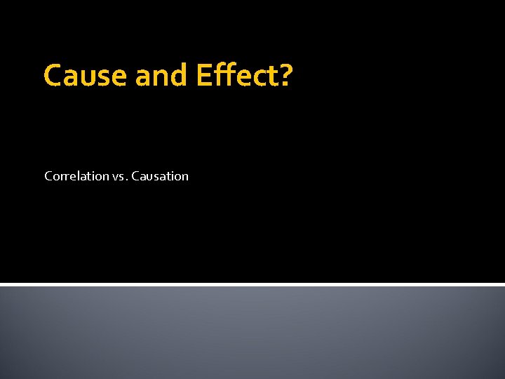 Cause and Effect Correlation vs Causation Plotting Points