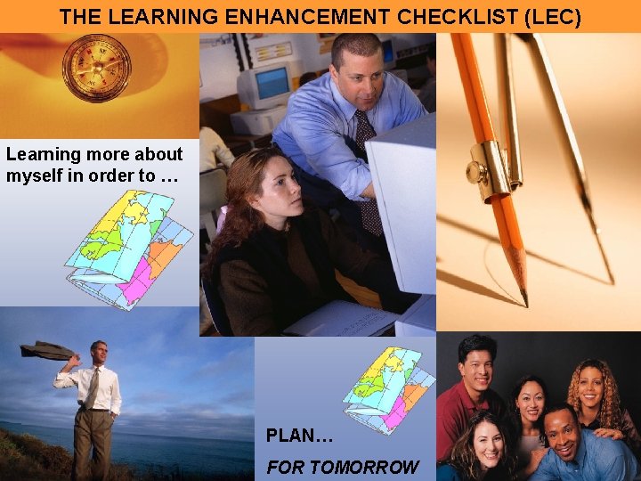 THE LEARNING ENHANCEMENT CHECKLIST LEC Learning more about