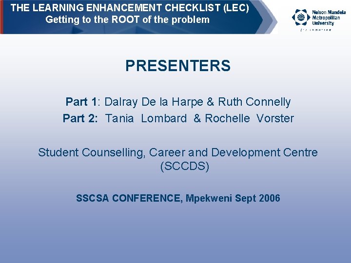 THE LEARNING ENHANCEMENT CHECKLIST LEC Learning more about