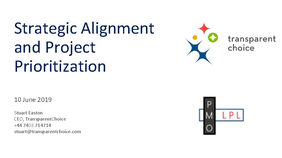 Strategic Alignment and Project Prioritization 10 June 2019