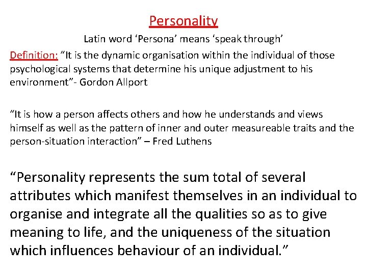 Personality Latin word Persona means speak through Definition