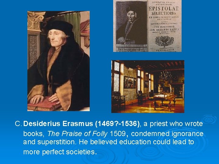 Renaissance Rebirth I The Renaissance was the period