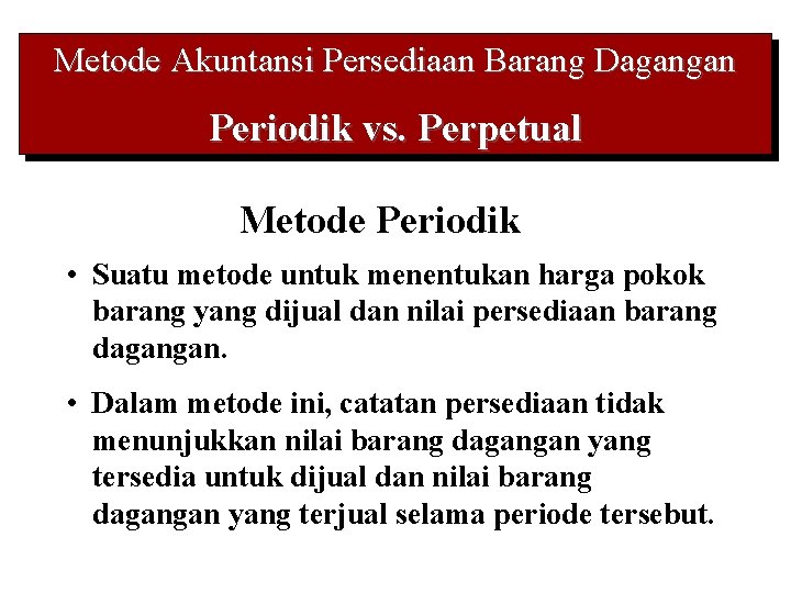 Akuntansi untuk Perusahaan Dagang 2 Karakteristik Perusahaan Jasa