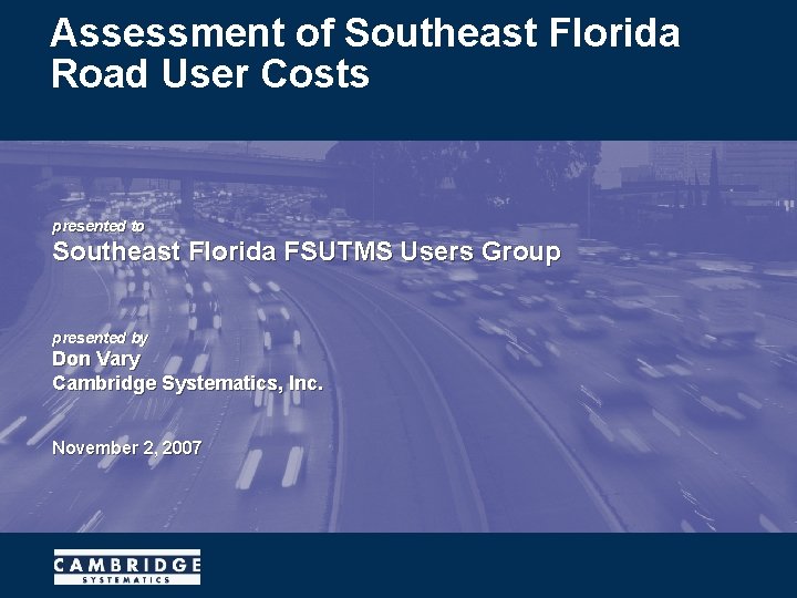 Assessment of Southeast Florida Road User Costs presented