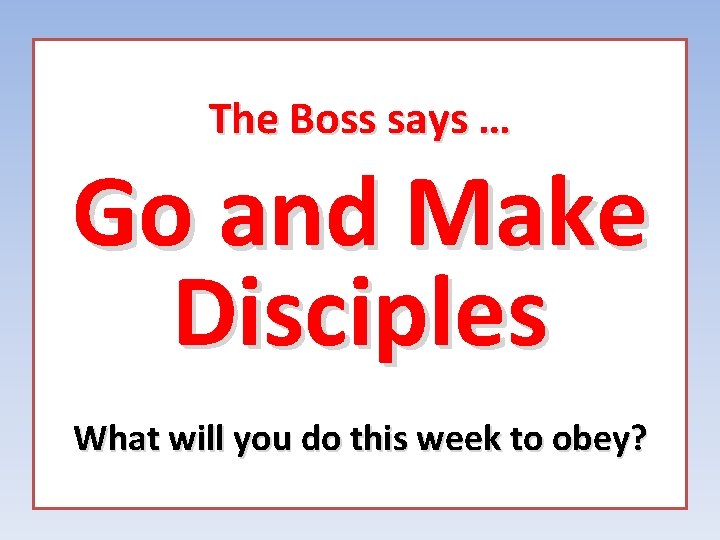 The Boss Says I Timothy 1 18 20