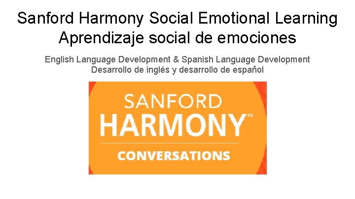 Sanford Harmony Social Emotional Learning Aprendizaje social de