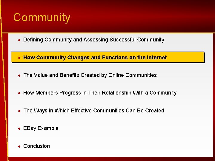 Lecture 12 Community Community Todays Objectives will be