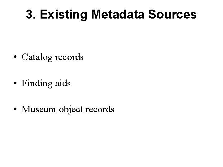 Training Introduction to Metadata Creating Metadata Online Using