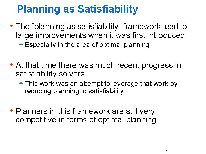 Planning as Satisfiability Dr Muhammad Adnan Hashmi h